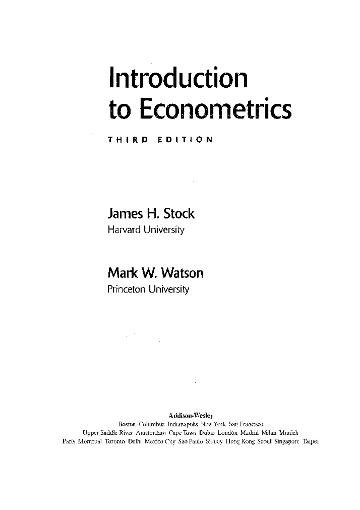 Stock and watson chapter 1 - Introduction to Econometrics THIRD EDITION James H. Stock Harvard ...