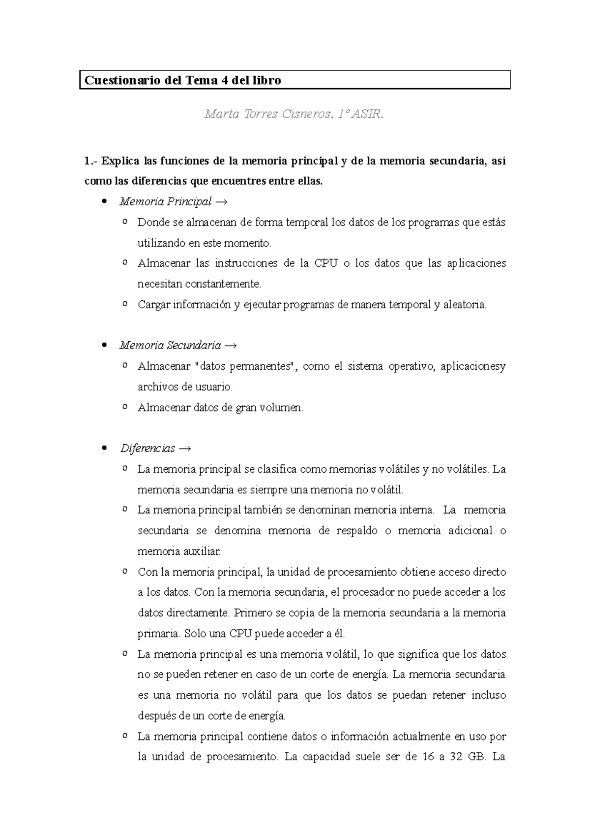 Cuestionario del Tema 4 del libro - Cuestionario del Tema 4 del libro Marta Torres Cisneros. 1º ...