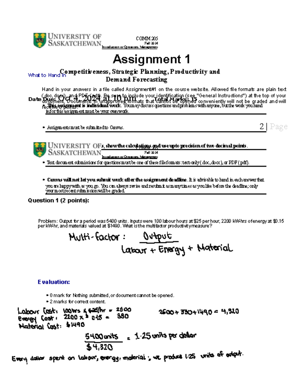 Assignment 1 COMM 205 - • This assignment is individual work. You may discuss questions and ...