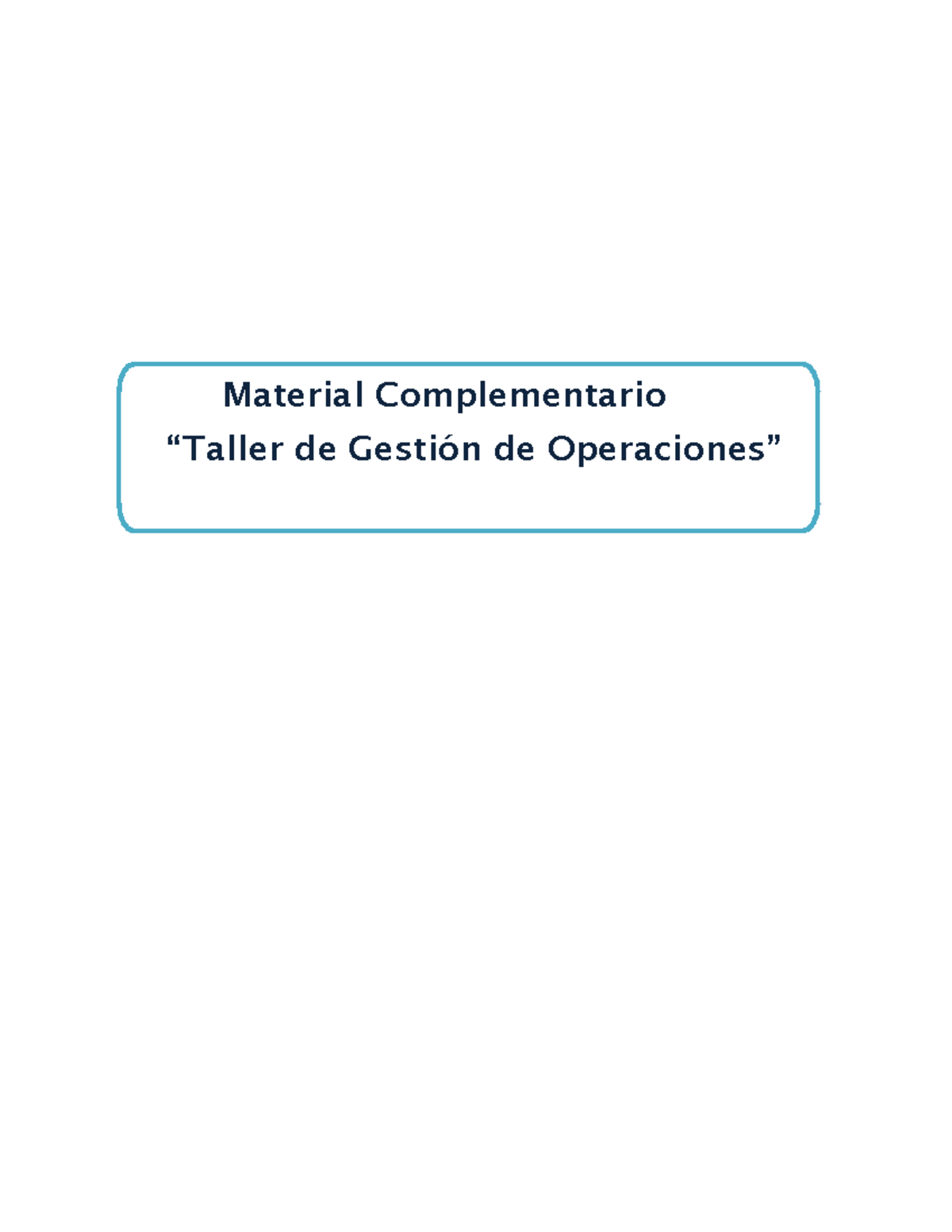 Material complementario Taller de Gestión de Operaciones - Material Complementario