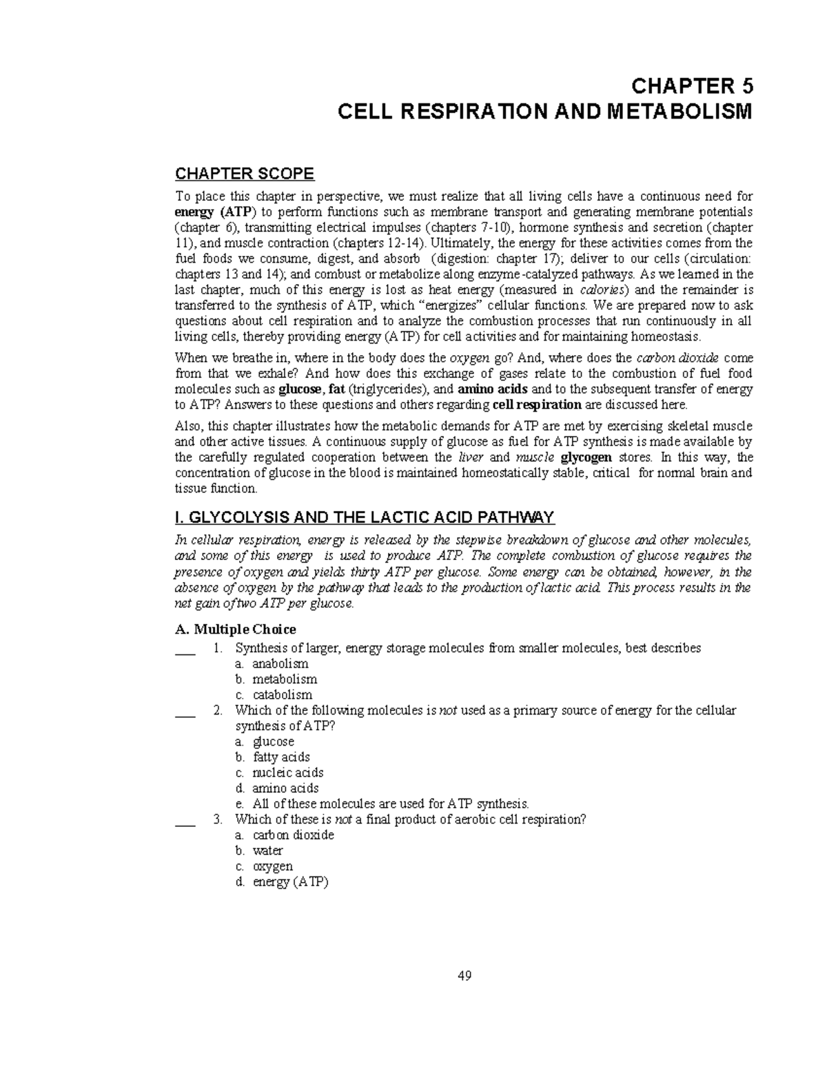 Ch05 - CHAPTER 5 CELL RESPIRATION AND METABOLISM CHAPTER SCOPE To place this chapter in ...