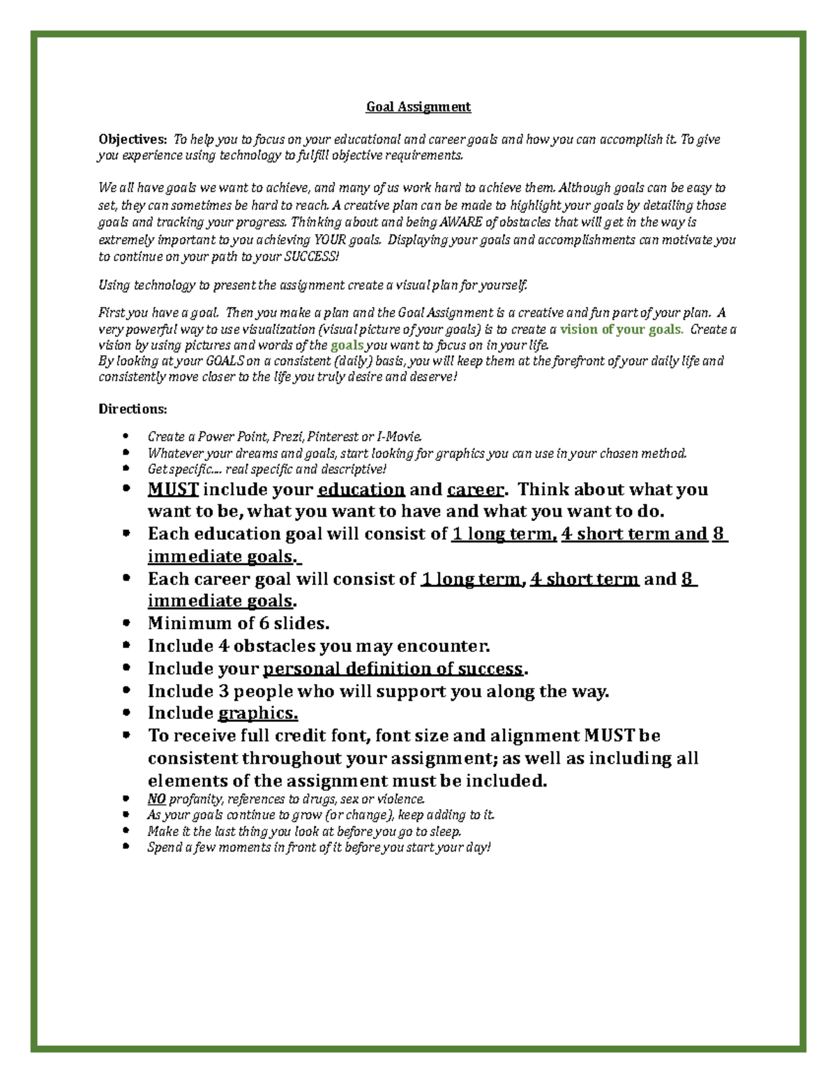 Goal Assignment - Goal Assignment Objectives: To help you to focus on ...