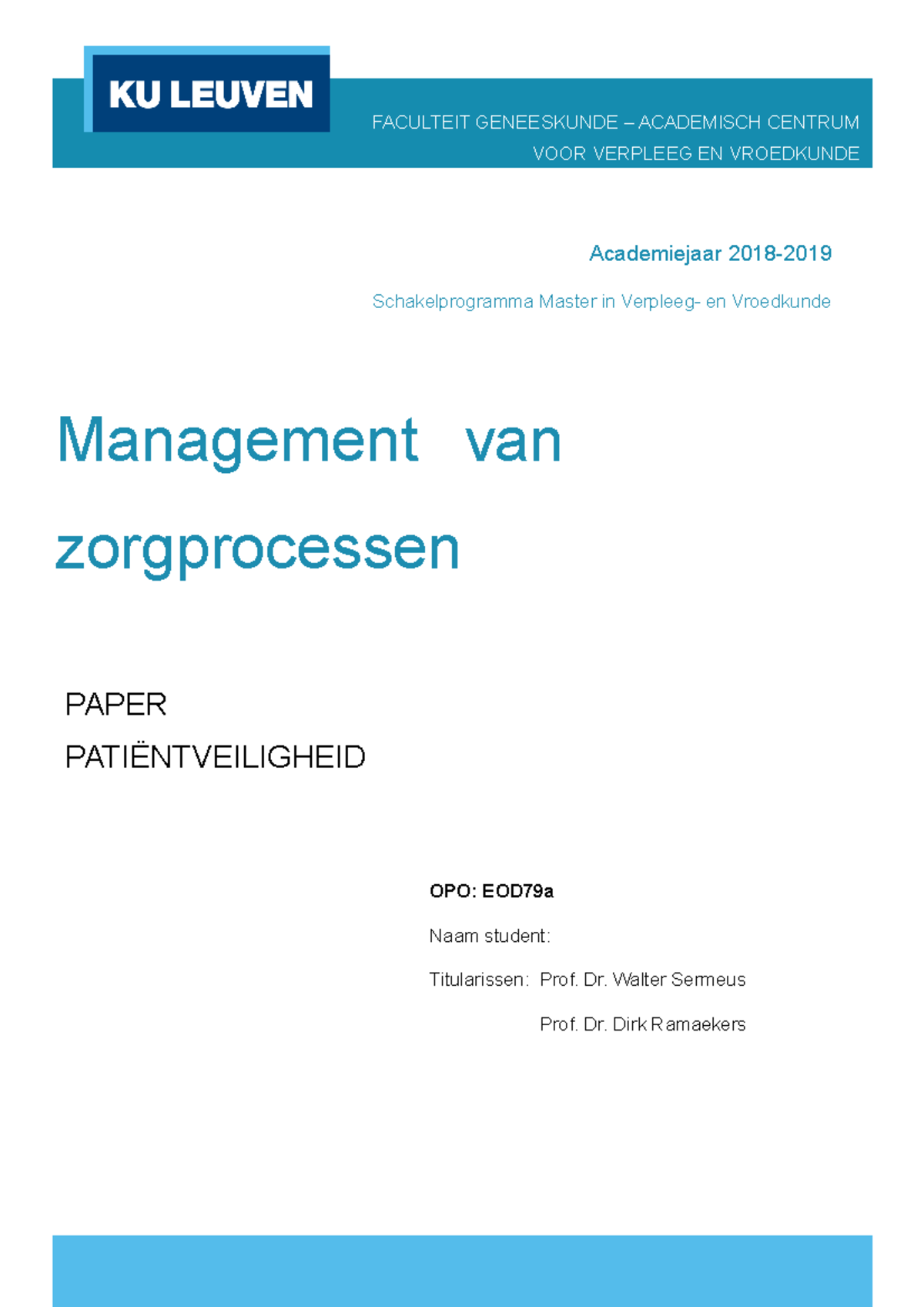 Paper management van zorgprocessen - FACULTEIT GENEESKUNDE – ACADEMISCH ...