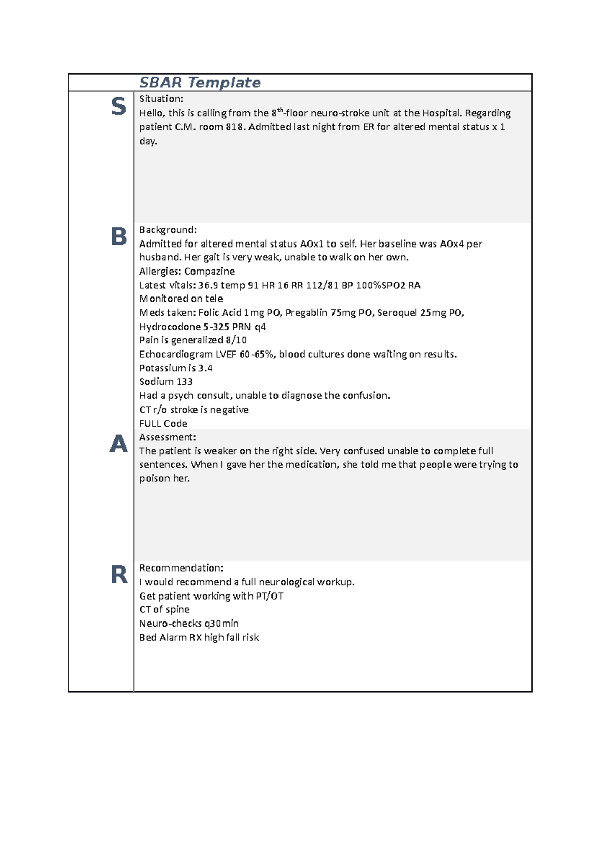 SBAR1 - Clinicals - SBAR Template S Situation: Hello, this is calling ...