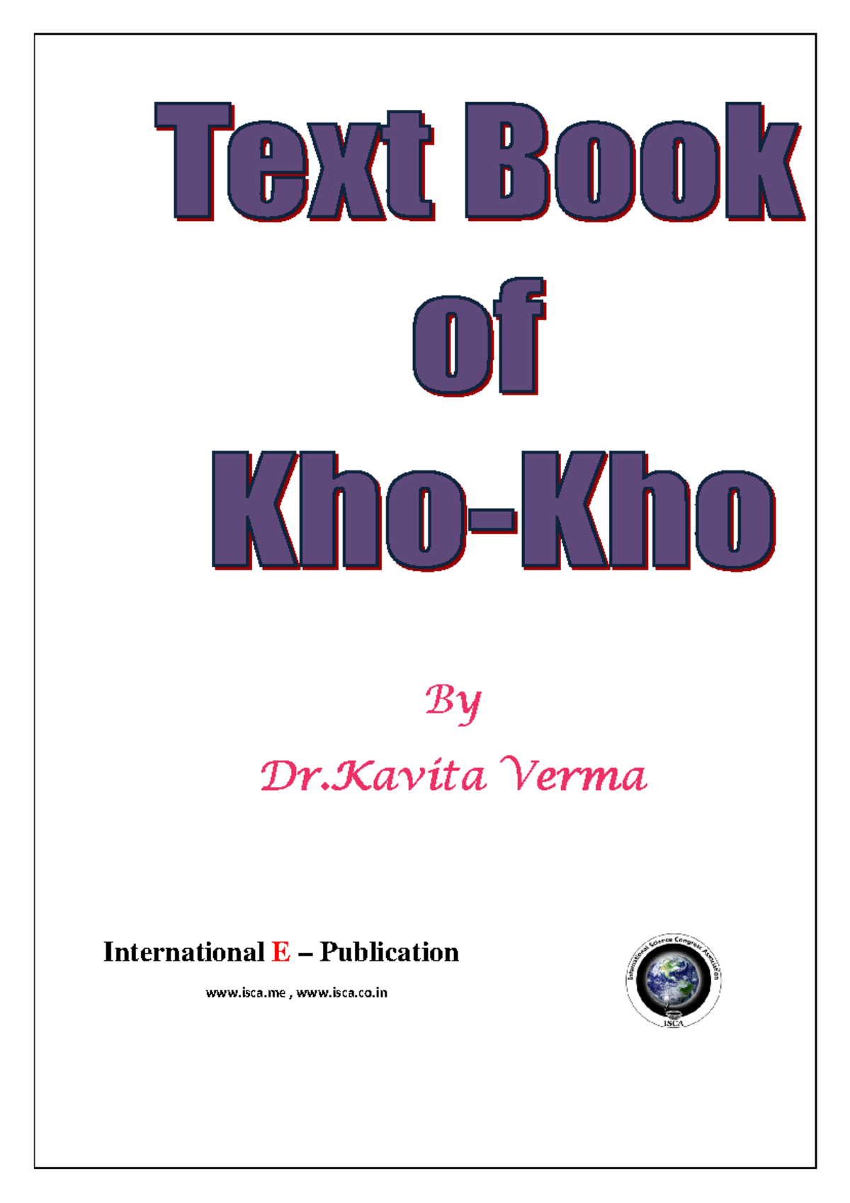 Kho-kho book - EFEG - ByByByBy Dr VermaDr VermaDr VermaDr Verma ...
