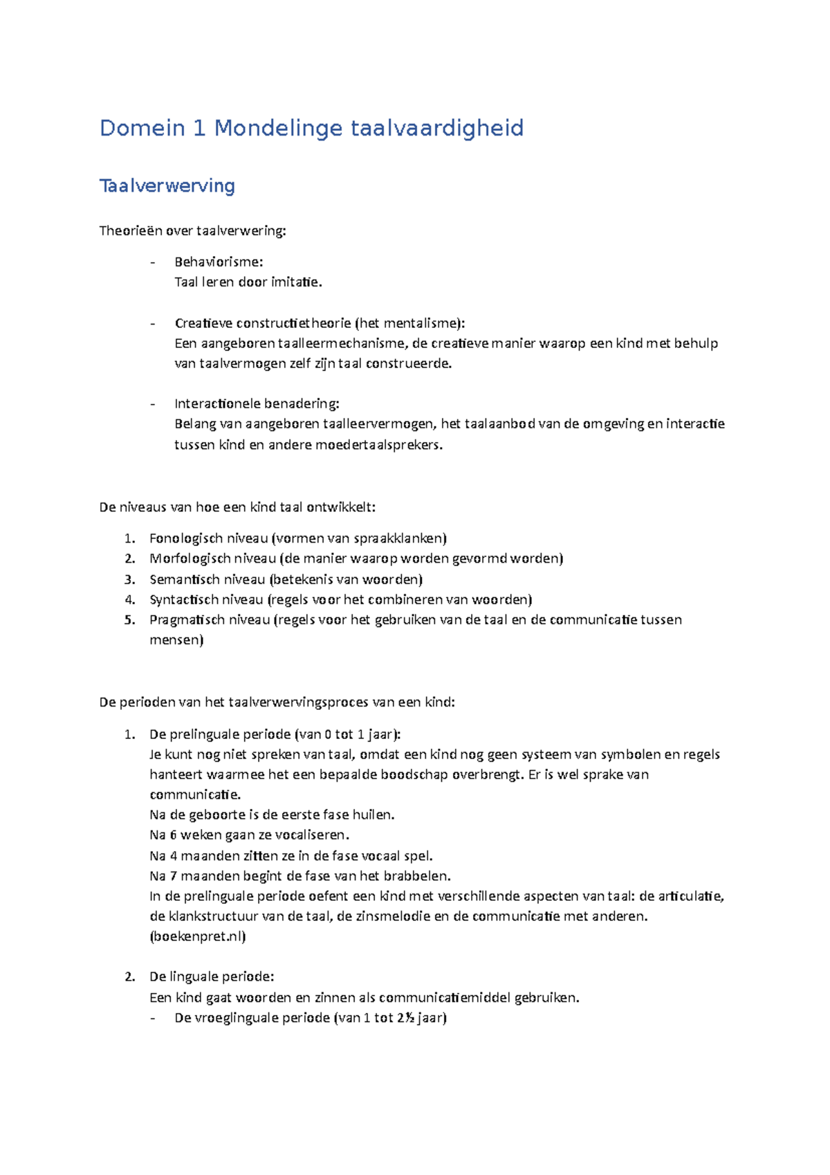 Mondelingetaalvaardigheid - Domein 1 Mondelinge taalvaardigheid Taalverwerving Theorieën over ...