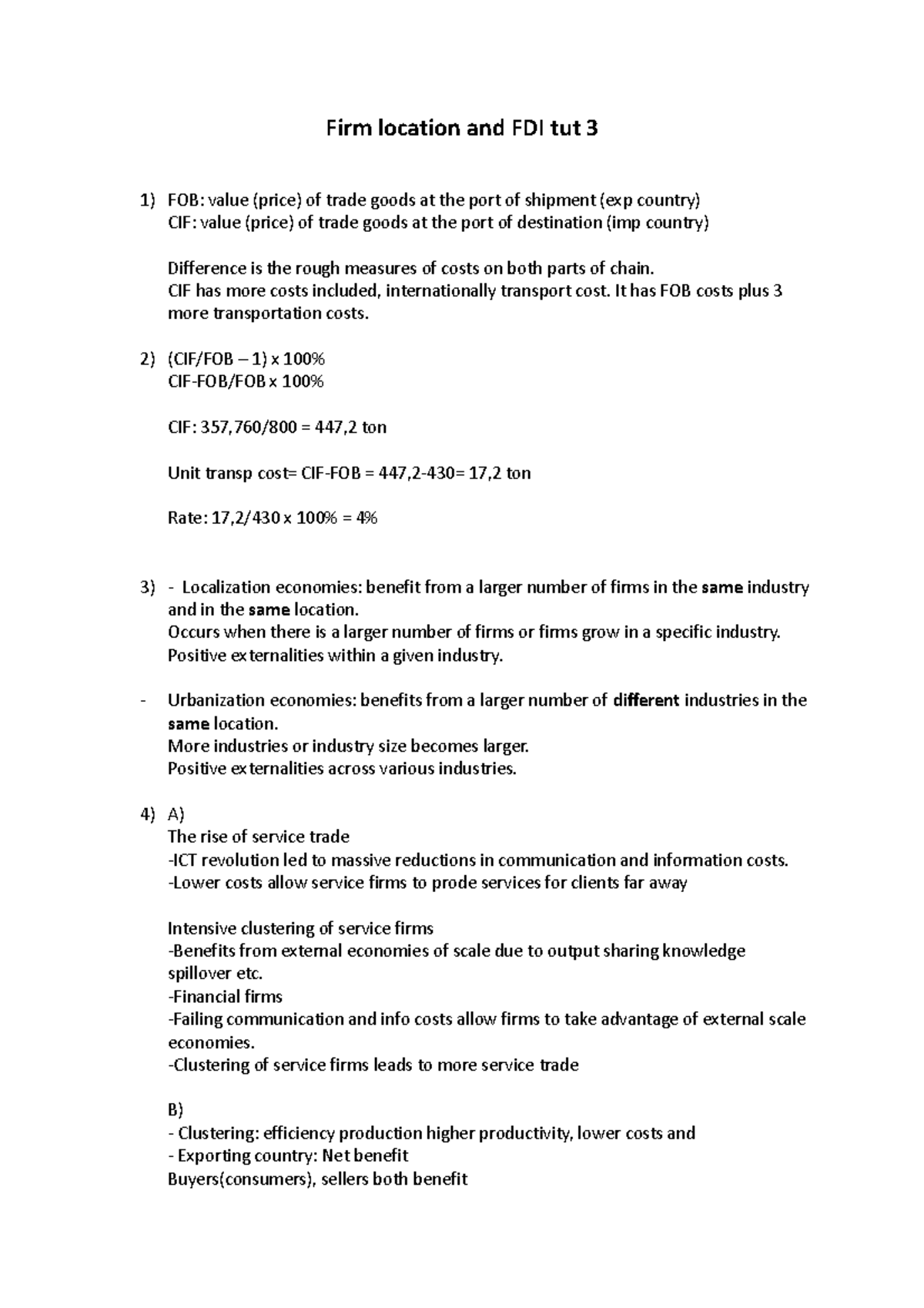 Firm location and FDI tut 3 - CIF has more costs included, internationally transport cost. It ...
