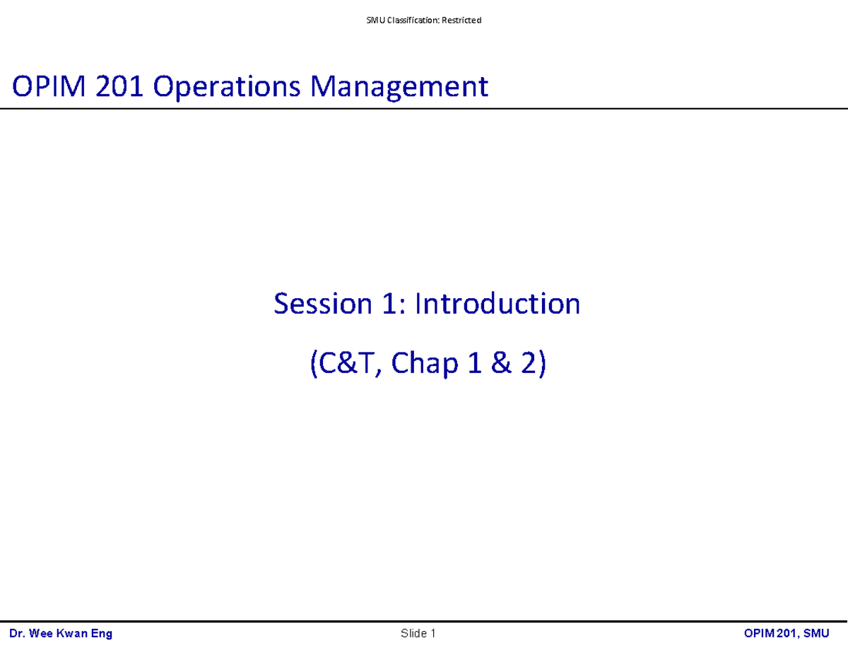 Session 1 Introduction - Session 1: Introduction (C&T, Chap 1 & 2) OPIM ...