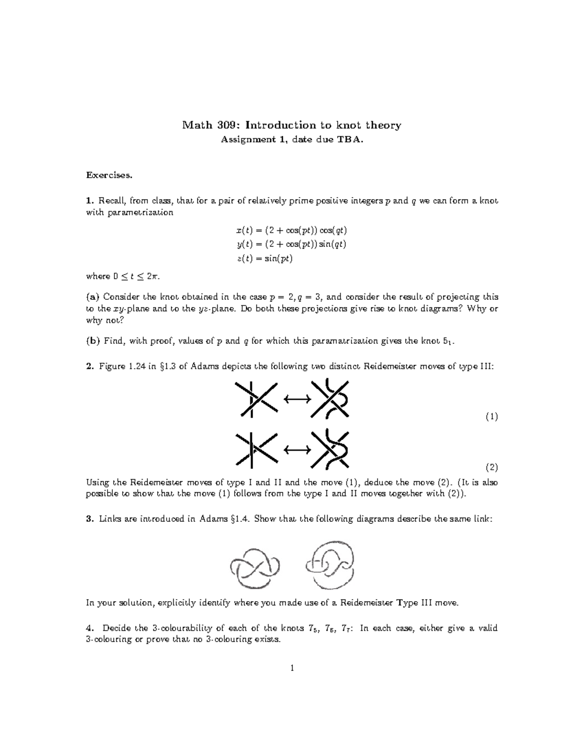 Assignment 1 - Math 309: Introduction to knot theory Assignment 1, date ...