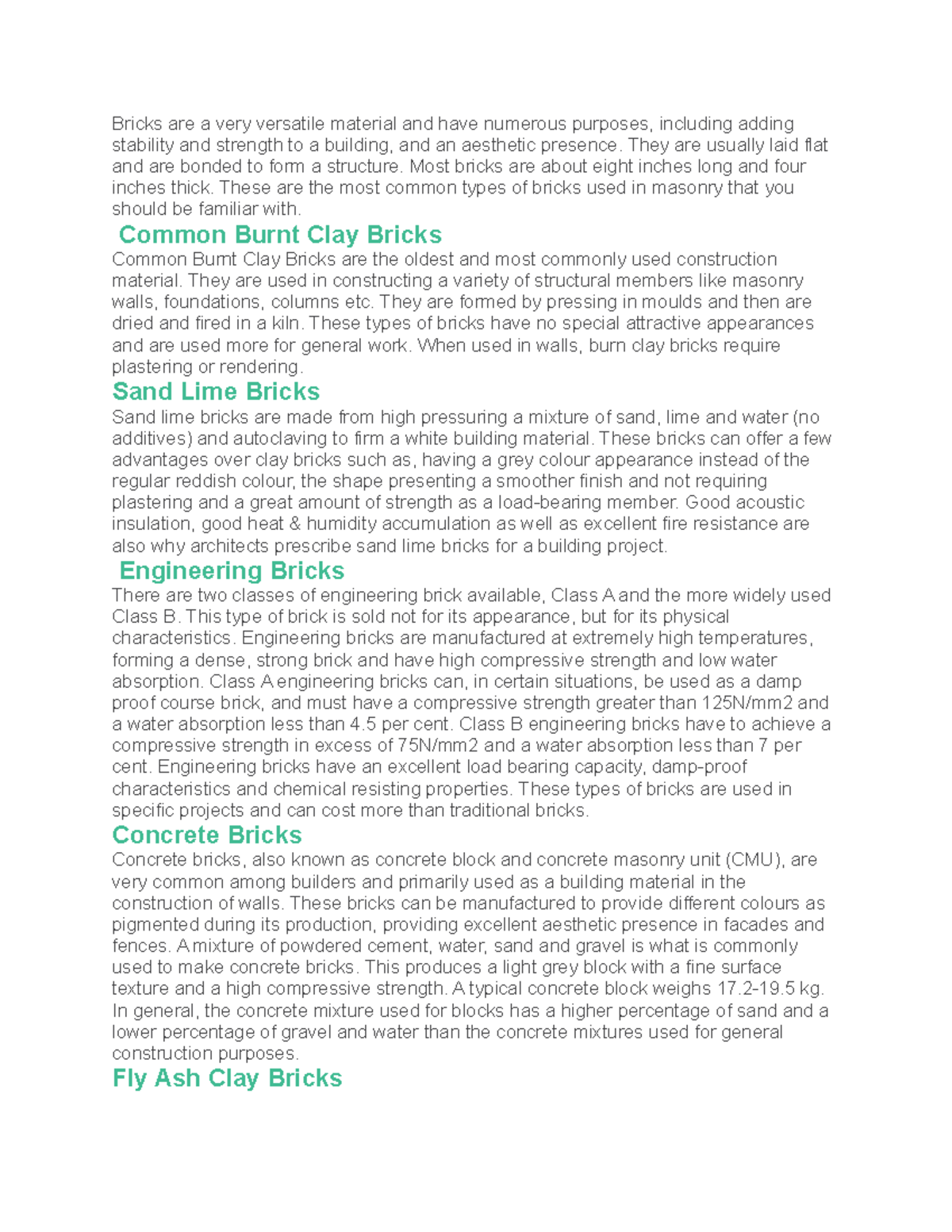 Bricks - They are usually laid flat and are bonded to form a structure ...