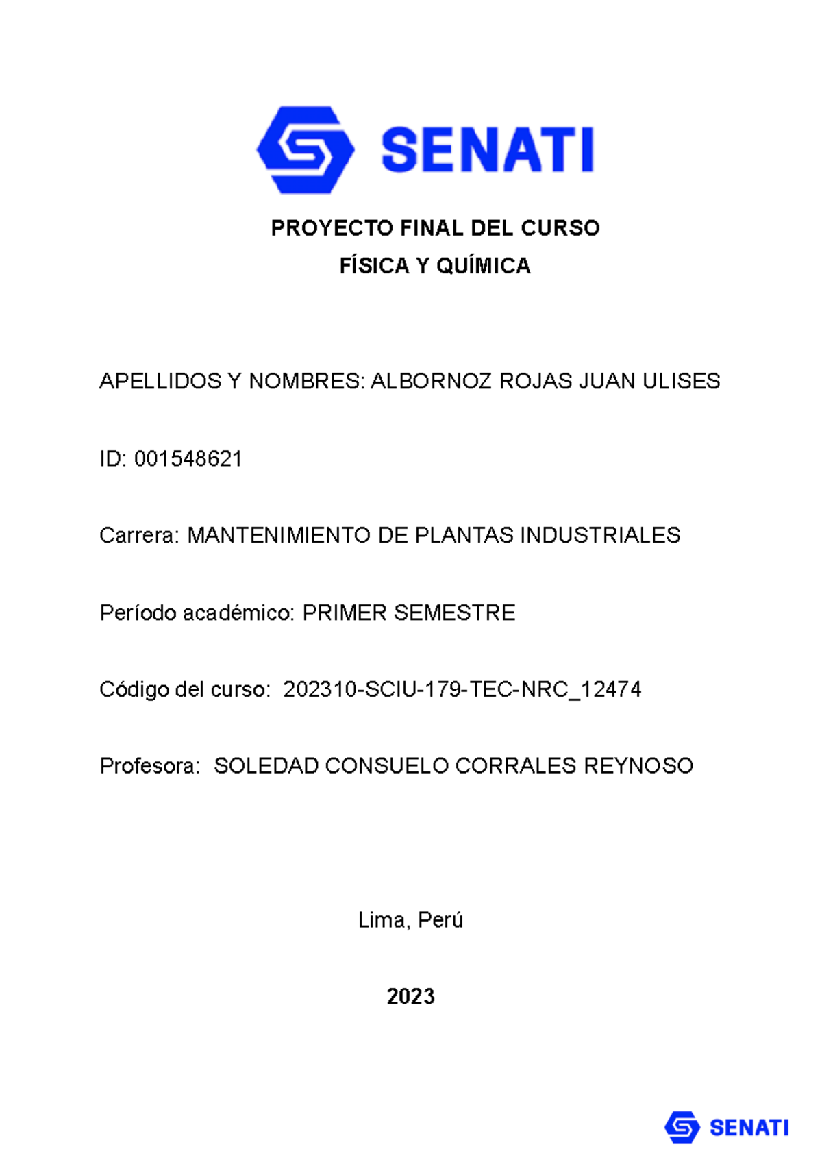 Proyecto Final Fisica Y Quimica JUAN Ulises - PROYECTO FINAL DEL CURSO FÍSICA Y QUÍMICA ...