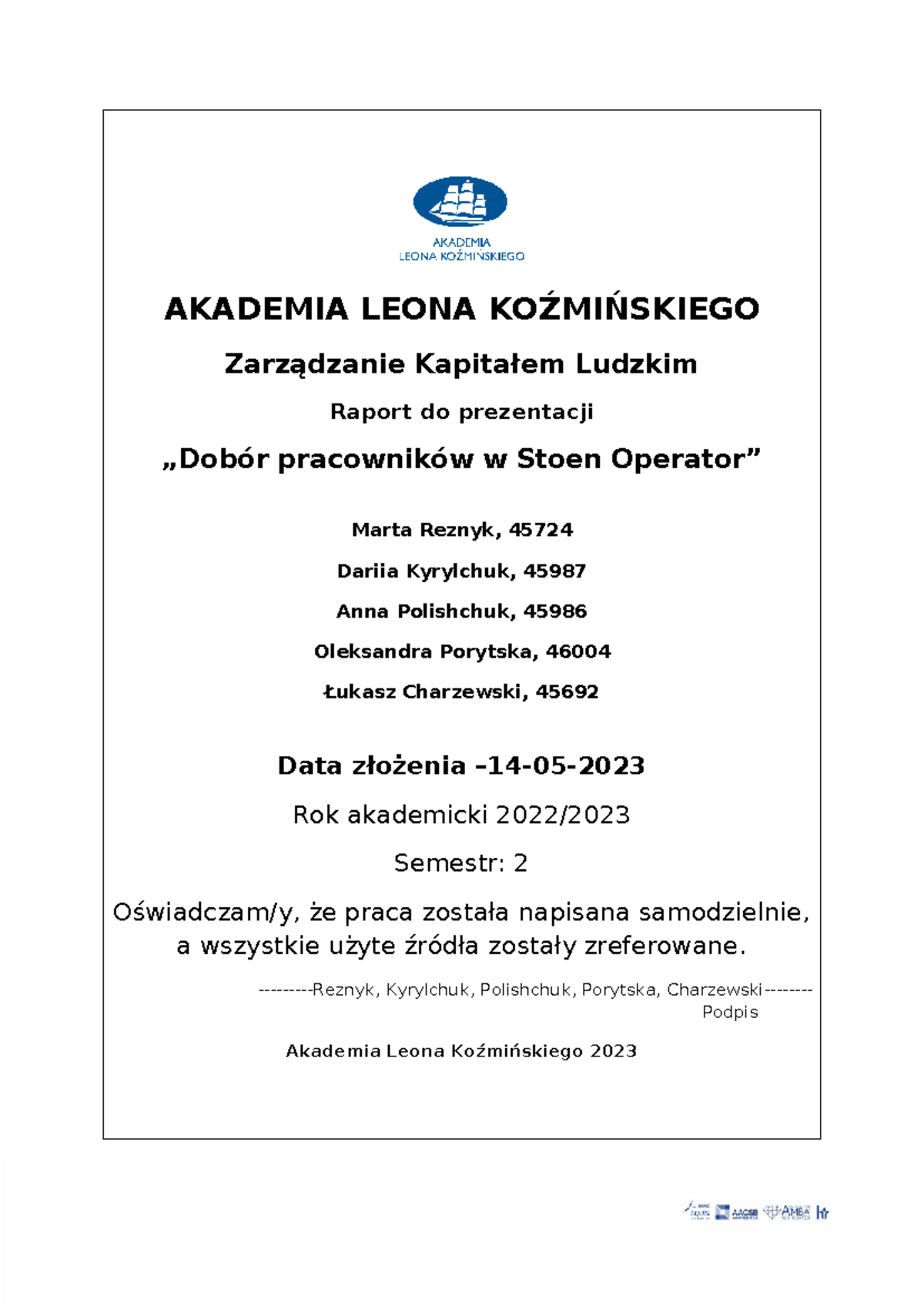 Dobór pracowników w Stoen Operator Raport - AKADEMIA LEONA KOŹMIŃSKIEGO ...