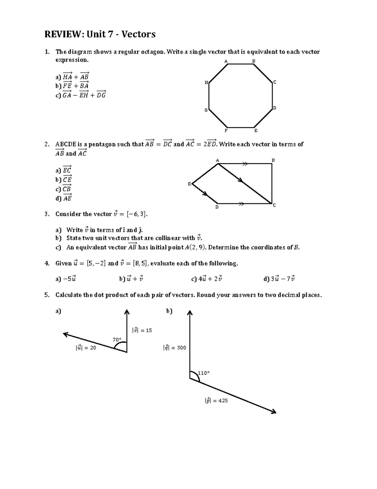 07 WORK review - REVIEW: Unit 7 - Vectors The diagram shows a regular ...