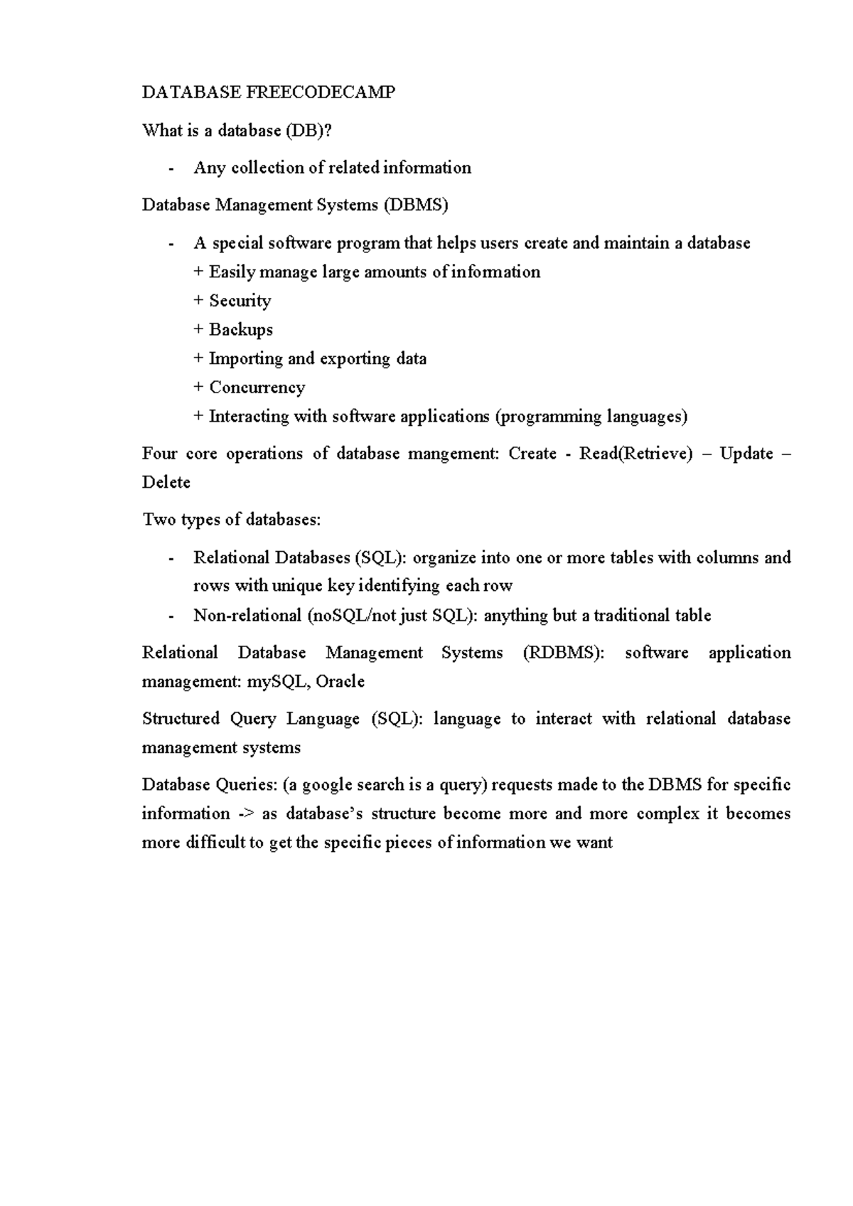 Database Freecodecamp - DATABASE FREECODECAMP What is a database (DB)? - Any collection of ...