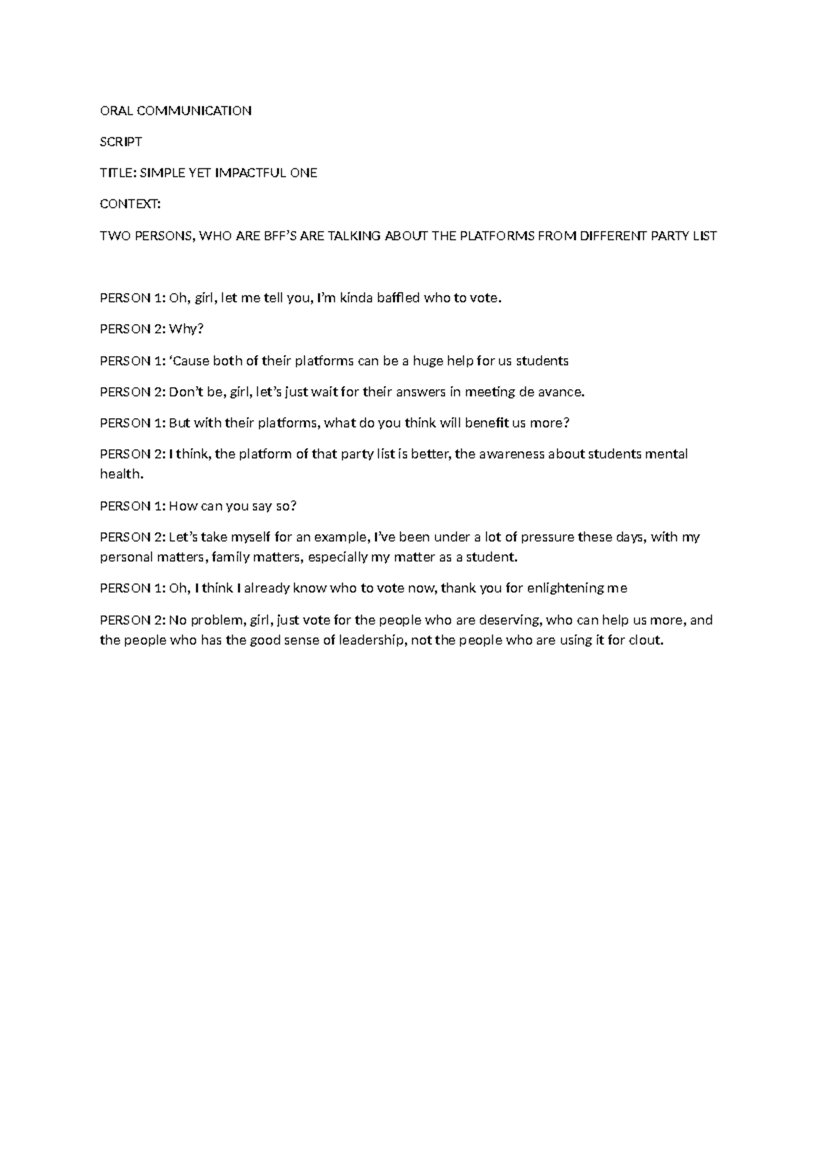 ORAL- Communication- Script - ORAL COMMUNICATION SCRIPT TITLE: SIMPLE YET IMPACTFUL ONE CONTEXT ...