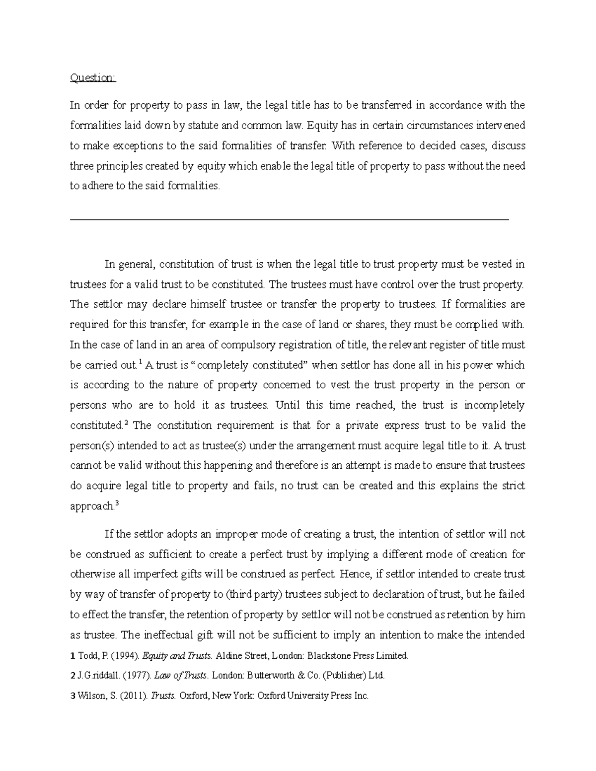 Equity Assignment - Question: In order for property to pass in law, the ...