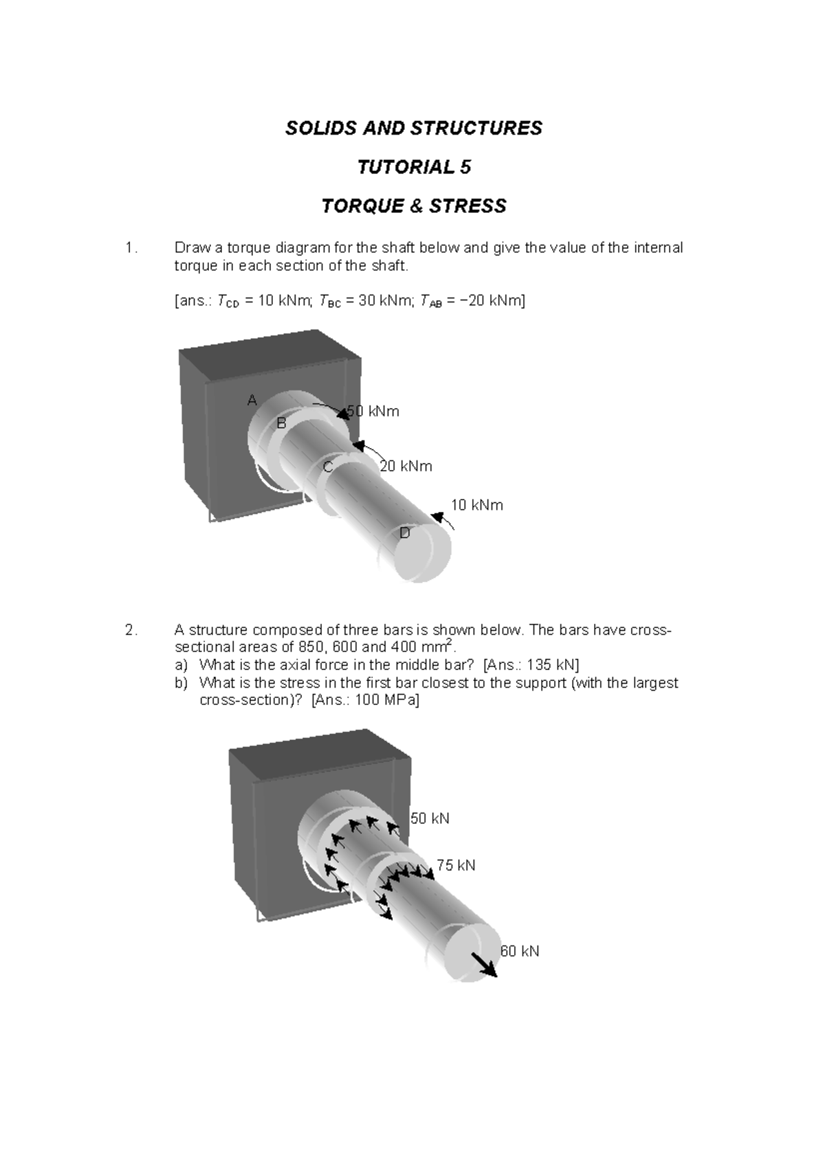 Tutorial 05-Torsion+Stress - SOLIDS AND STRUCTURES TUTORIAL 5 TORQUE ...