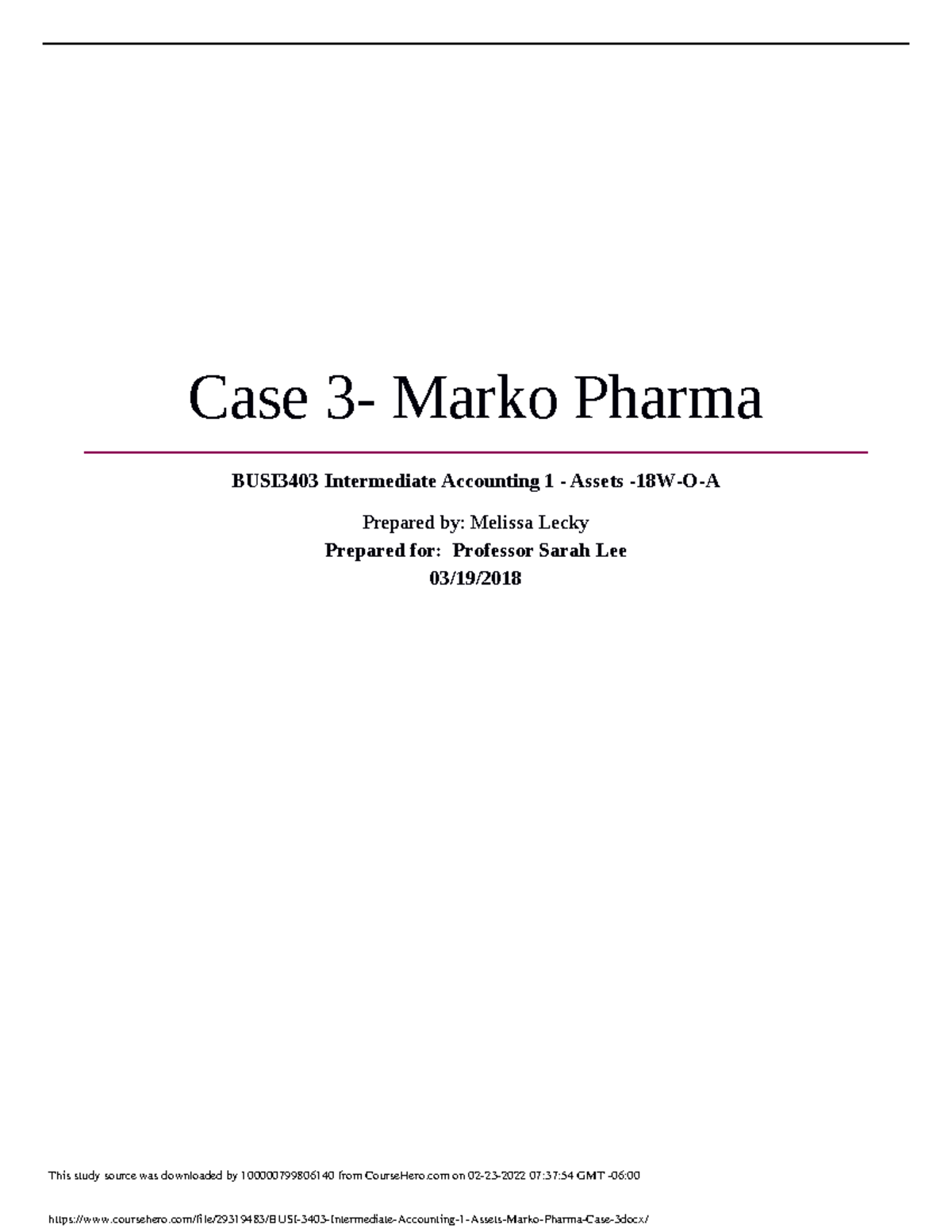 Marko Pharma Case 3 - Solution for a practice accounting case - Case 3 ...