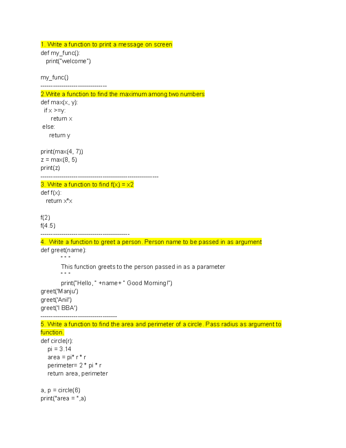 Functions programs - Write a function to print a message on screen def ...