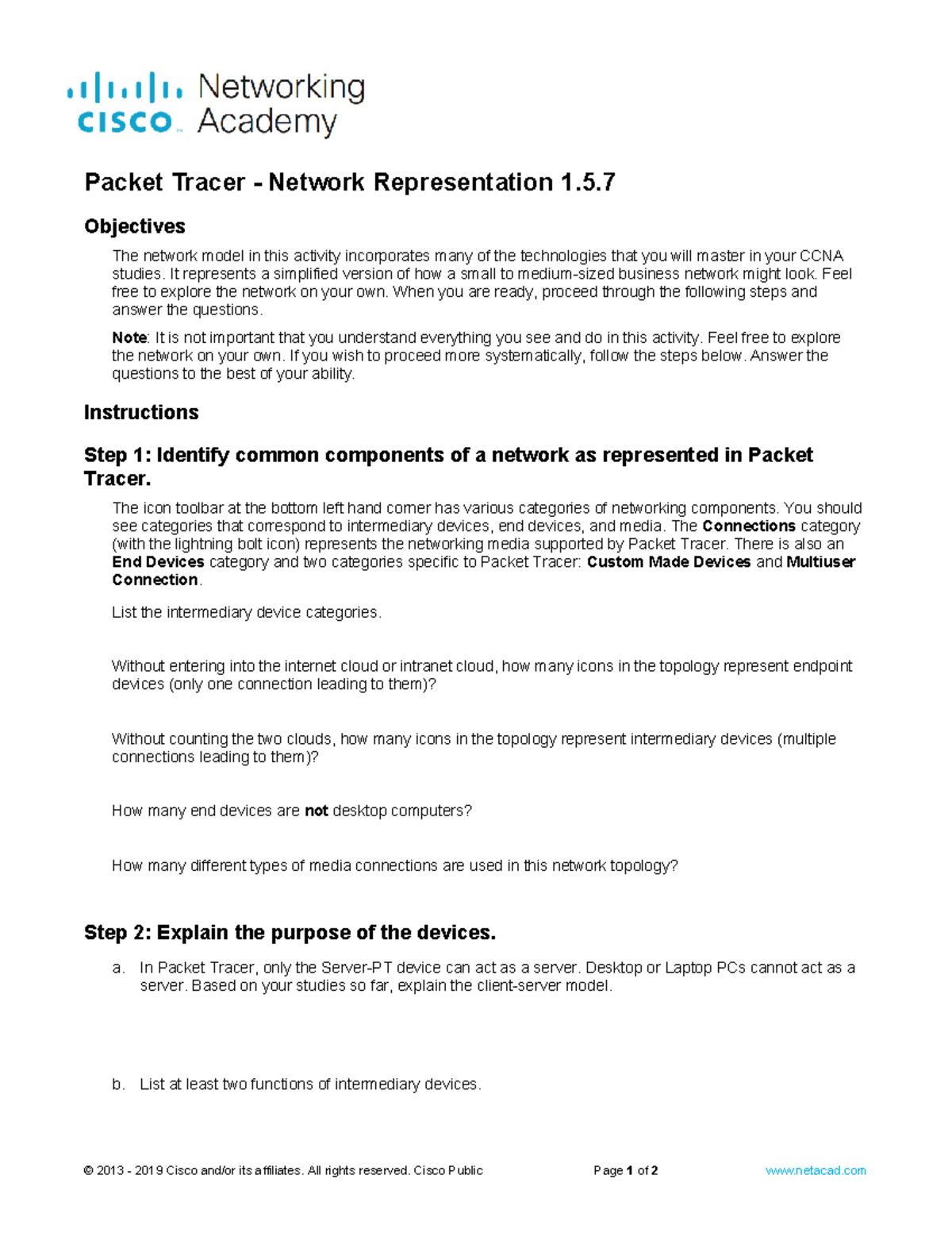 1.5.7 Packet Tracer - Network Representation - Objectives The network ...