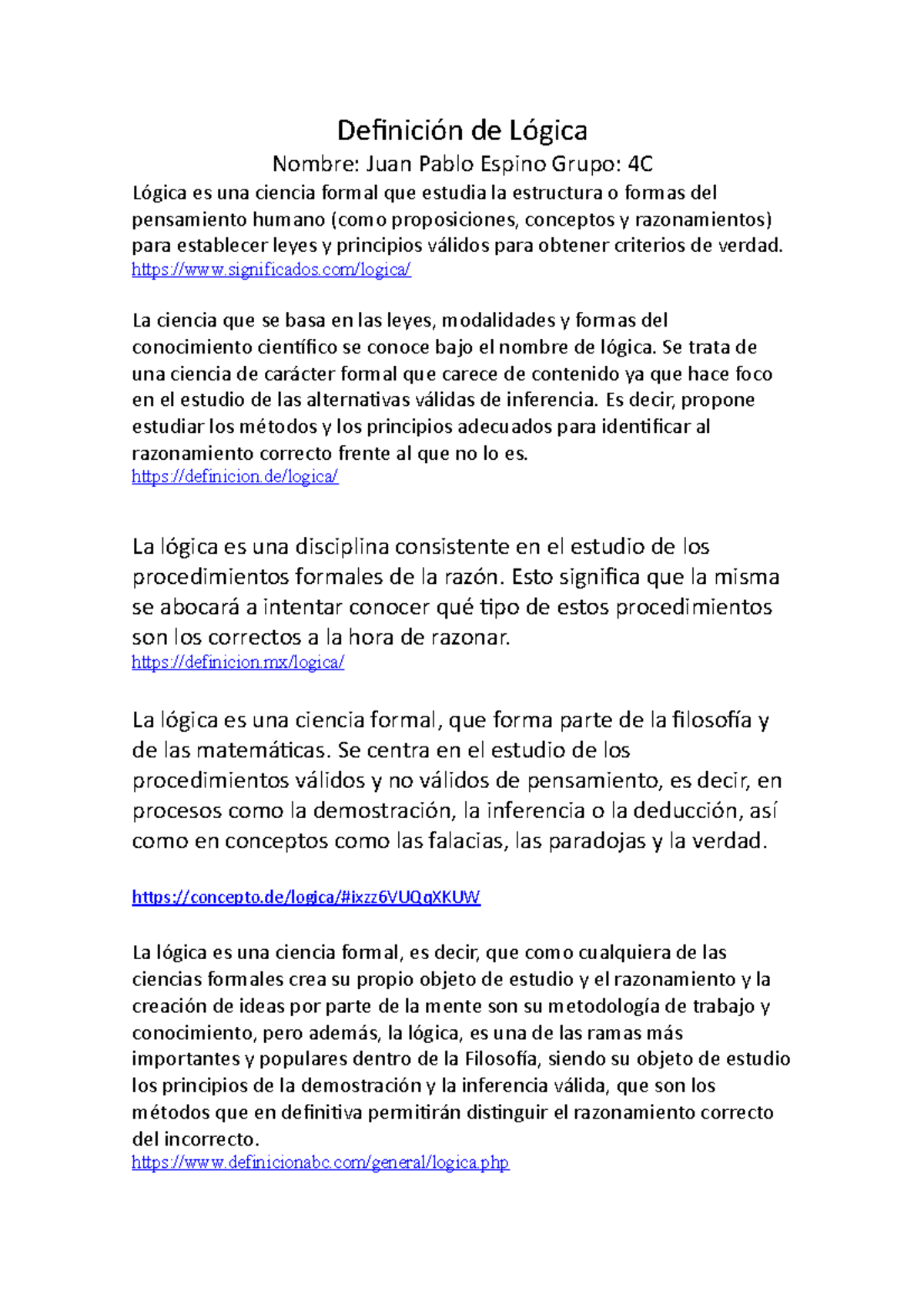 Definición de Lógica - Definición de Lógica Nombre: Juan Pablo Espino ...