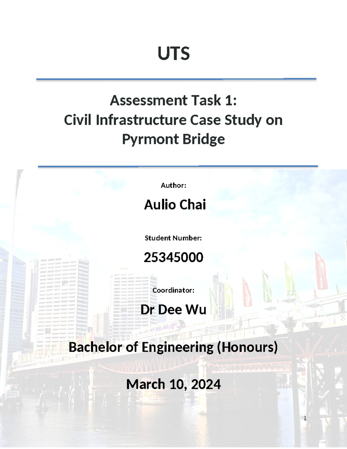 Assesment Task 1 - UTS Assessment Task 1: Civil Infrastructure Case Study on Pyrmont Bridge ...