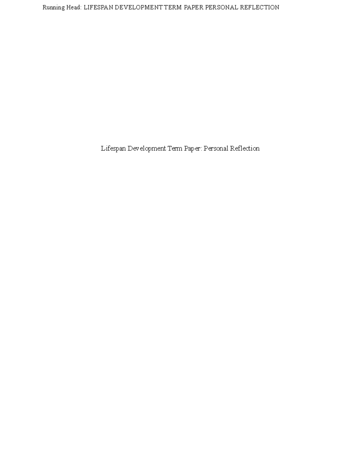 Teuta Hoxha- Lifespan Term Paper - Running Head: LIFESPAN DEVELOPMENT ...