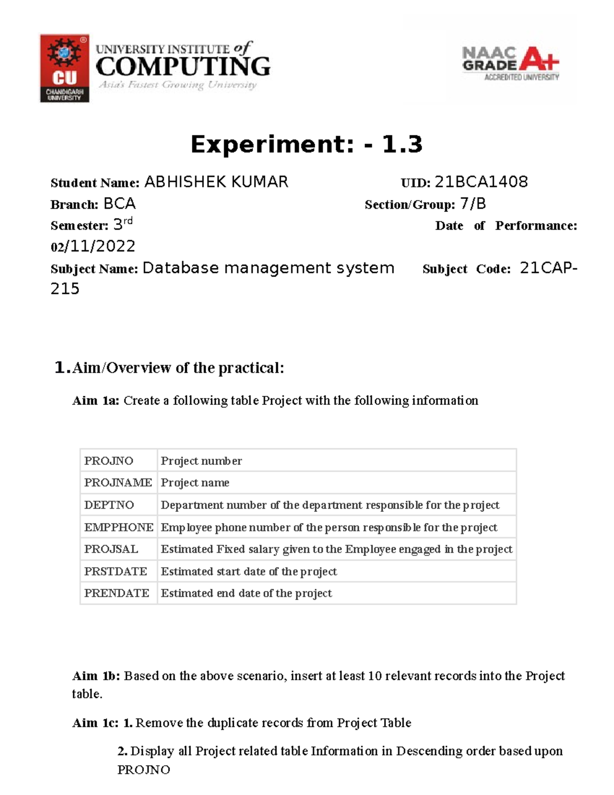 DBMS 1.3 (21BCA1408) Abhishek Kumar - Experiment: - 1. Student Name: ABHISHEK KUMAR UID: 21BCA ...