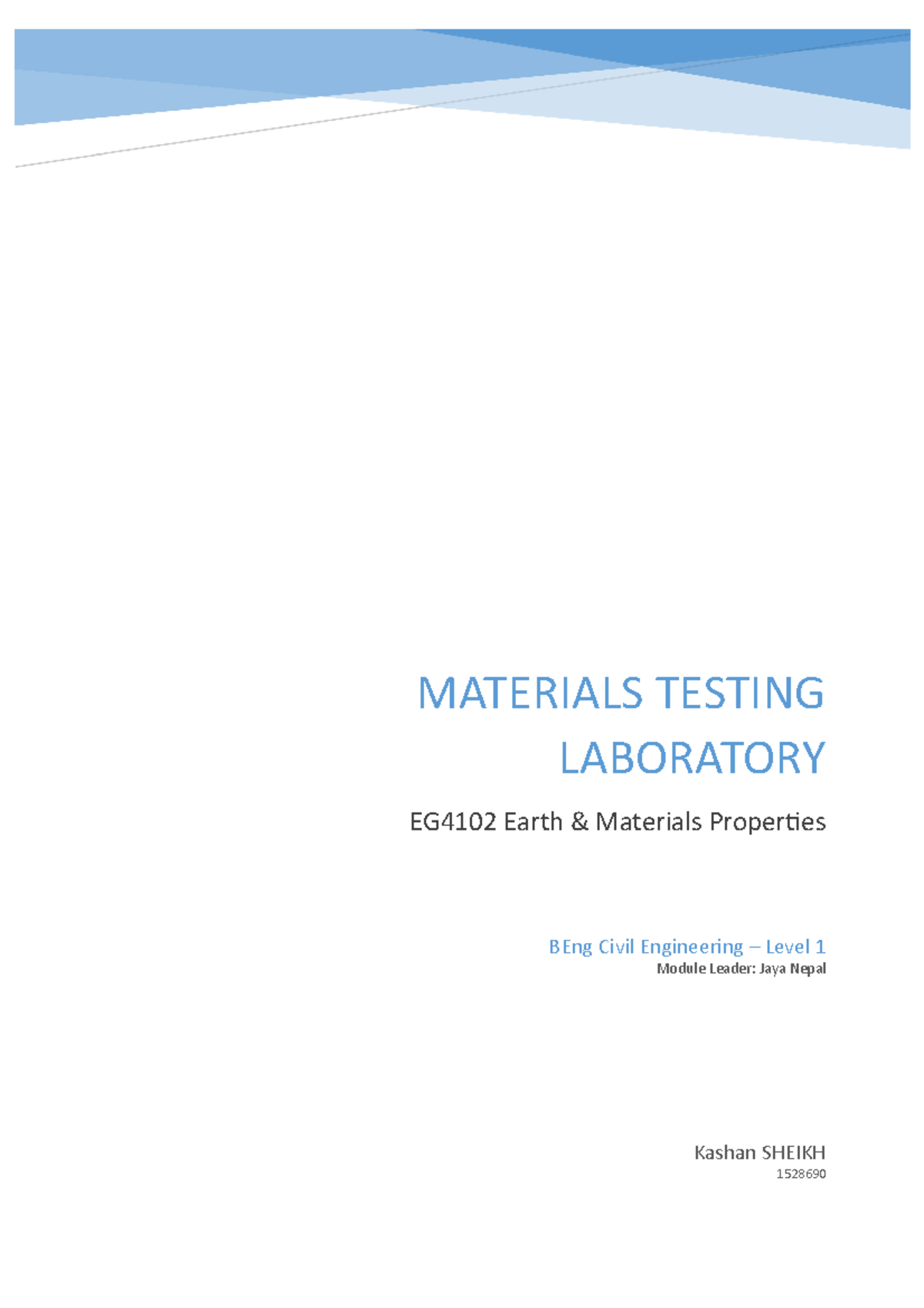 Materials Lab Report - MATERIALS TESTING LABORATORY EG4102 Earth ...
