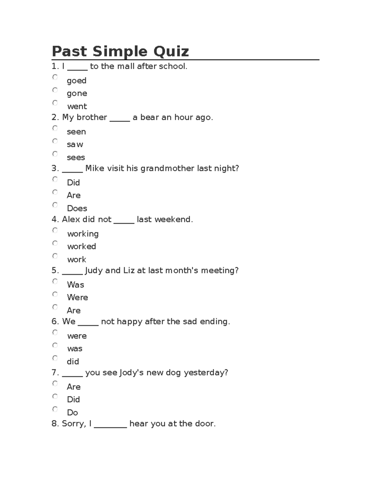 Taller DE Repaso ingles - Past Simple Quiz 1. I _____ to the mall after ...