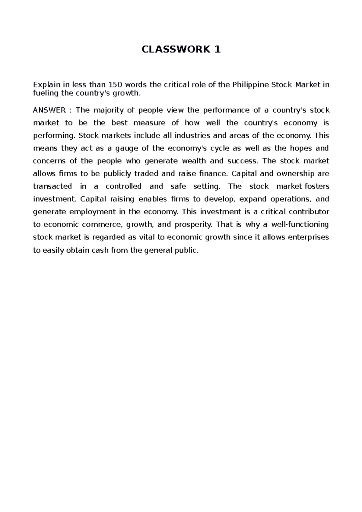 Classwork 1 - Accounting - CLASSWORK 1 Explain in less than 150 words the critical role of the ...