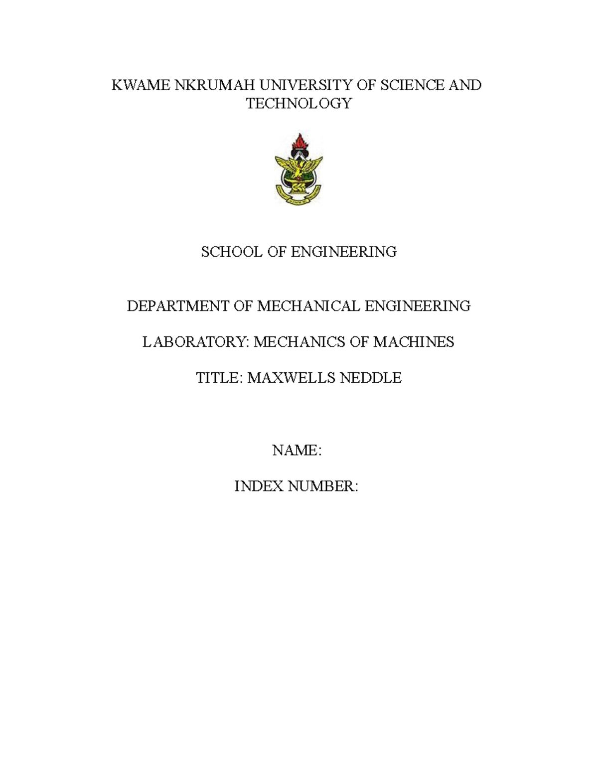 Maxwellneedle - LAB REPORT - KWAME NKRUMAH UNIVERSITY OF SCIENCE AND ...
