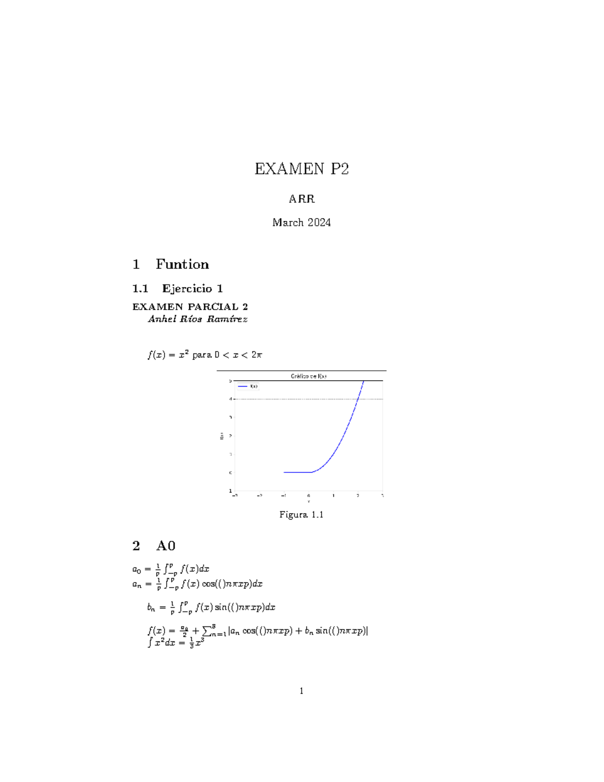 Examen P2 - EXAMEN P ARR March 2024 1 Funtion 1 Ejercicio 1 EXAMEN PARCIAL 2 Anhel R ́ıos Ram ...