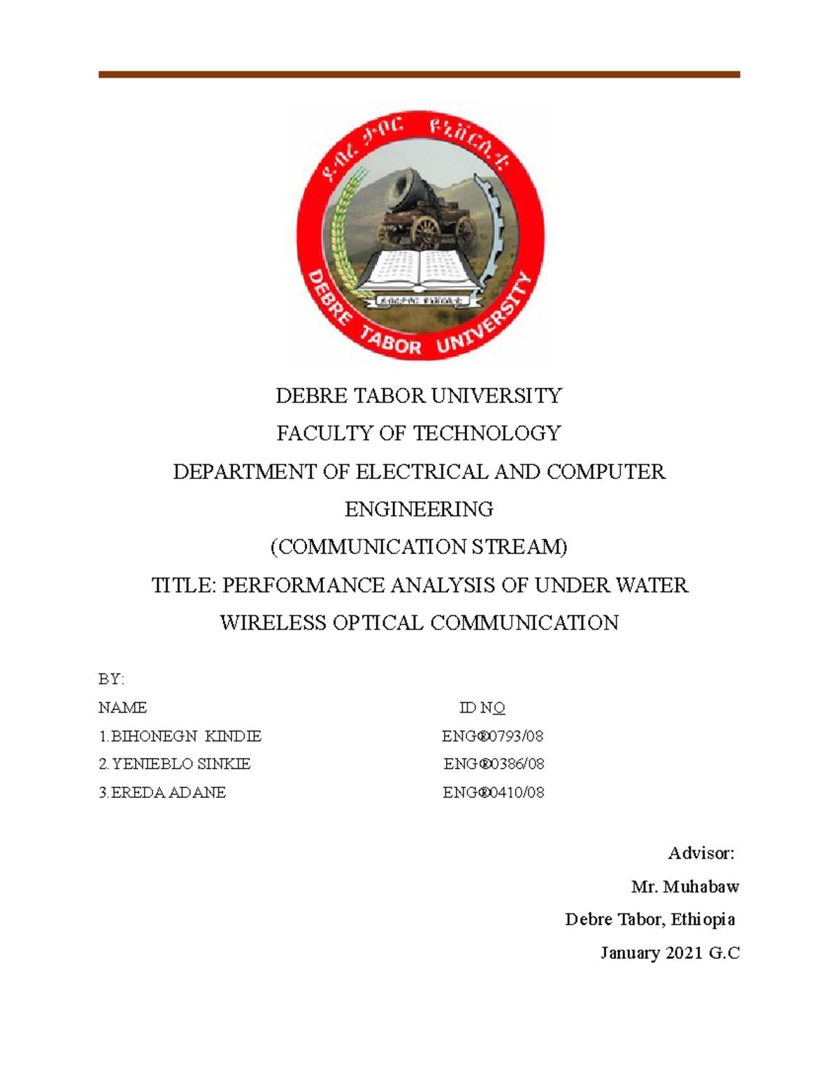 Optical communication - DEBRE TABOR UNIVERSITY FACULTY OF TECHNOLOGY DEPARTMENT OF ELECTRICAL ...
