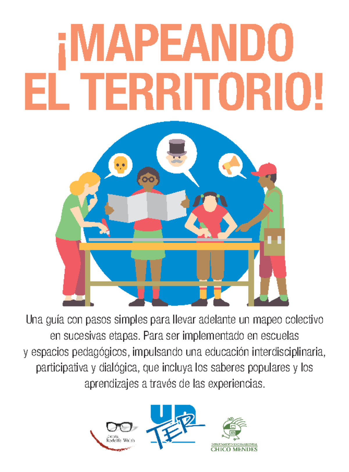 Guía Mapeando el territorio - ¡MAPEANDO EL TERRITORIO! Una guía con ...