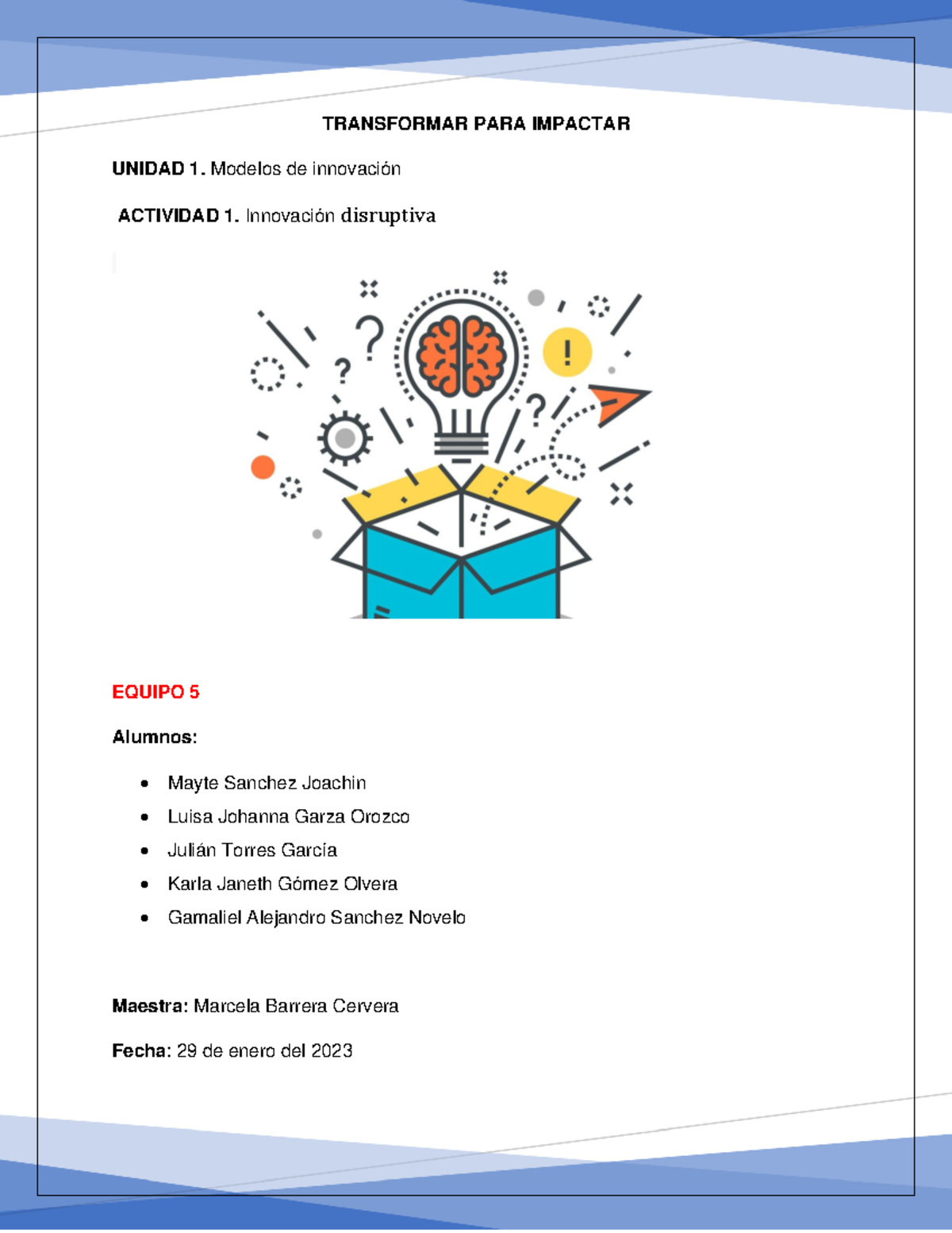 ACT#1 GASN - actividad 1 - TRANSFORMAR PARA IMPACTAR UNIDAD 1. Modelos de innovación ACTIVIDAD 1 ...