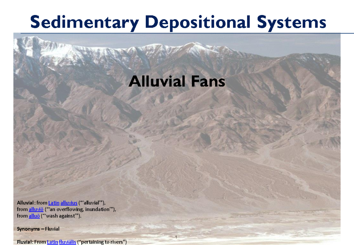 Different typed of Alluvial Fans - 1 1 Sedimentary Depositional Systems ...