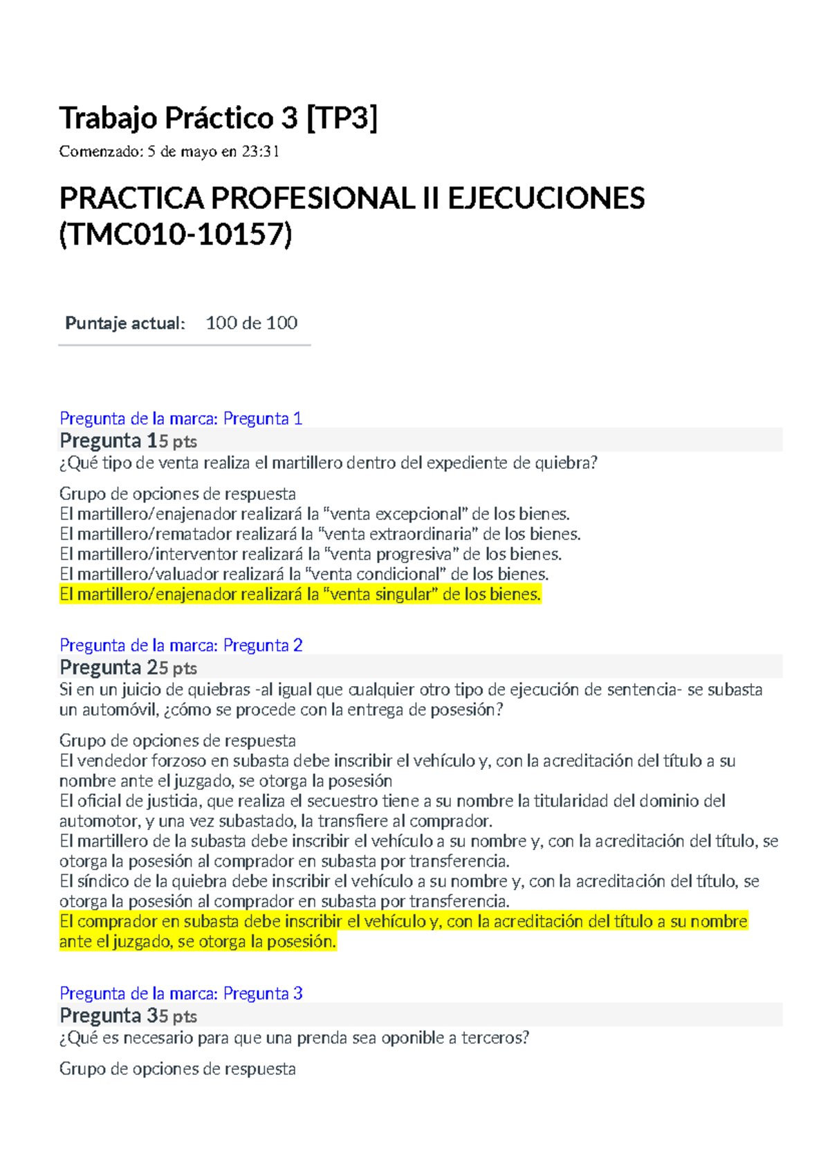 TP 3 - practica profesiona II Ejecuciones - 100 ptos - Trabajo Práctico 3 [TP3] Comenzado: 5 de ...