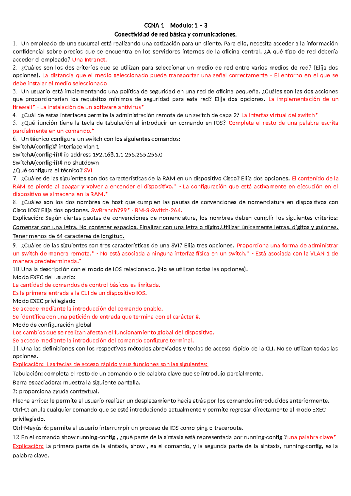 Preguntas - ccna - CCNA 1 | Modulo: 1 – 3 Conectividad de red básica y comunicaciones. Un ...