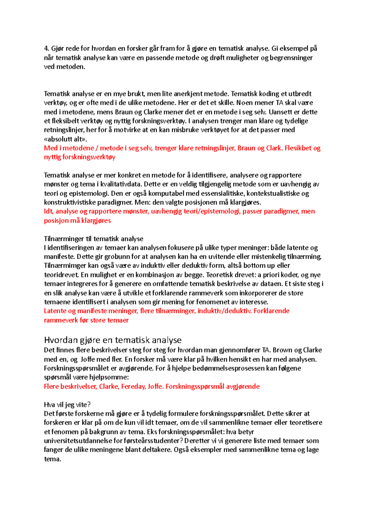 5. Tematisk analyse - Grade: ? - 4. Gjør rede for hvordan en forsker går fram for å gjøre en ...