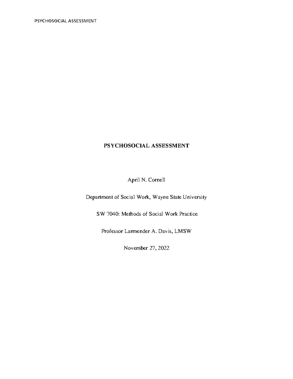 ACornell-Psychosocial Assessment 1 - PSYCHOSOCIAL ASSESSMENT April N ...