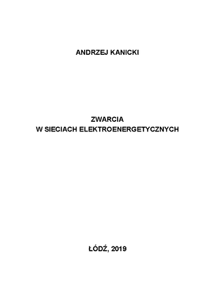 Zwarcia-1 - Zwarcia w systemach elektroenergetycznych laboratorium - Analizując przebiegi pradów ...