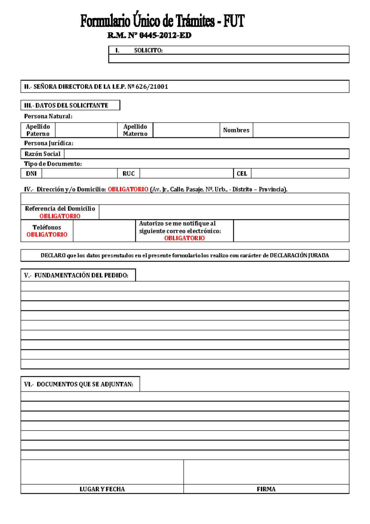 Fut 21001 - FUT - I. SOLICITO: II.- SEÑORA DIRECTORA DE LA I.E. Nº 626/ III.- DATOS DEL ...