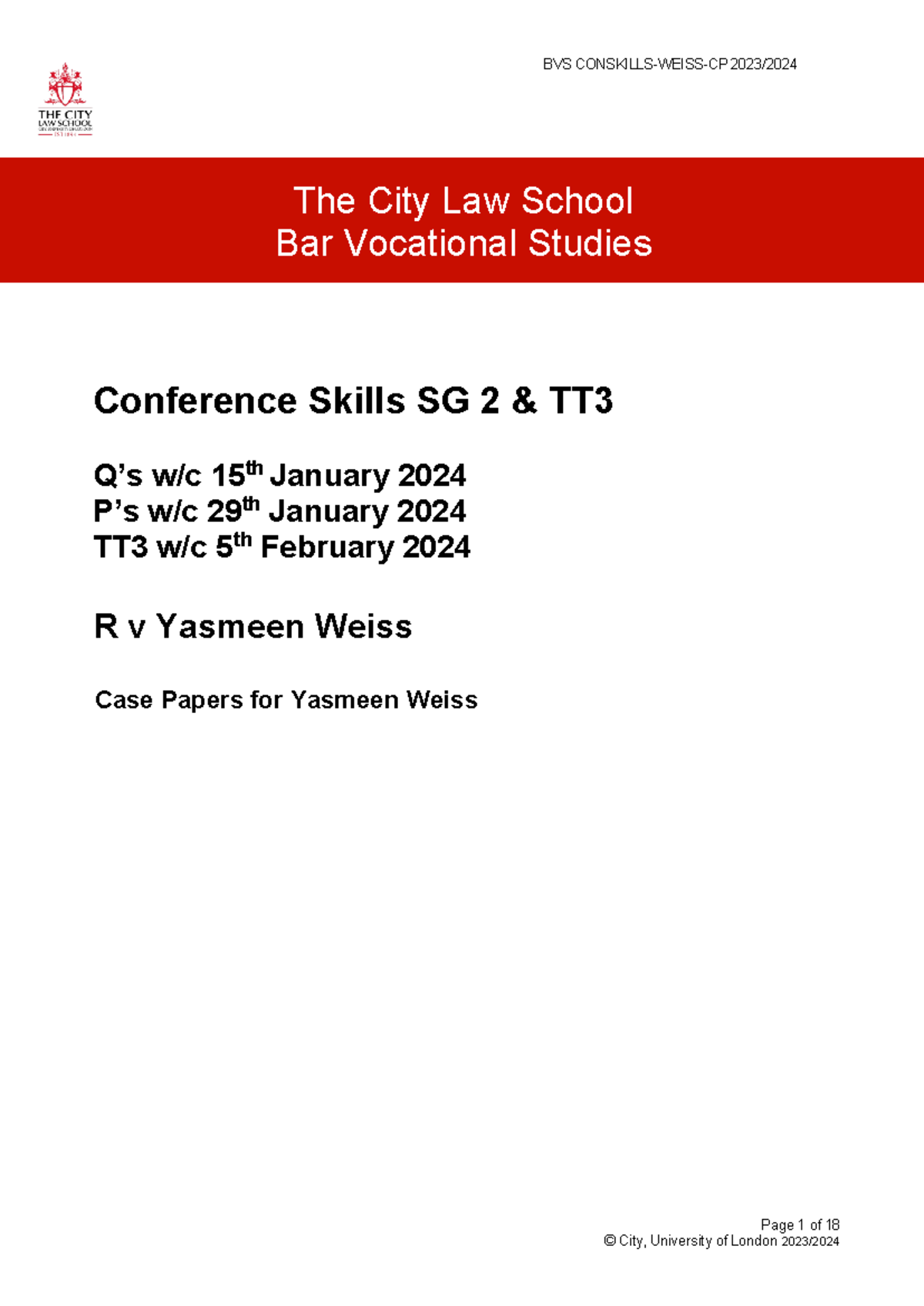 Weiss Case Papers - BVS CONSKILLS-WEISS-CP 2023/ Page 1 of 18 © City, University of London 2023 ...