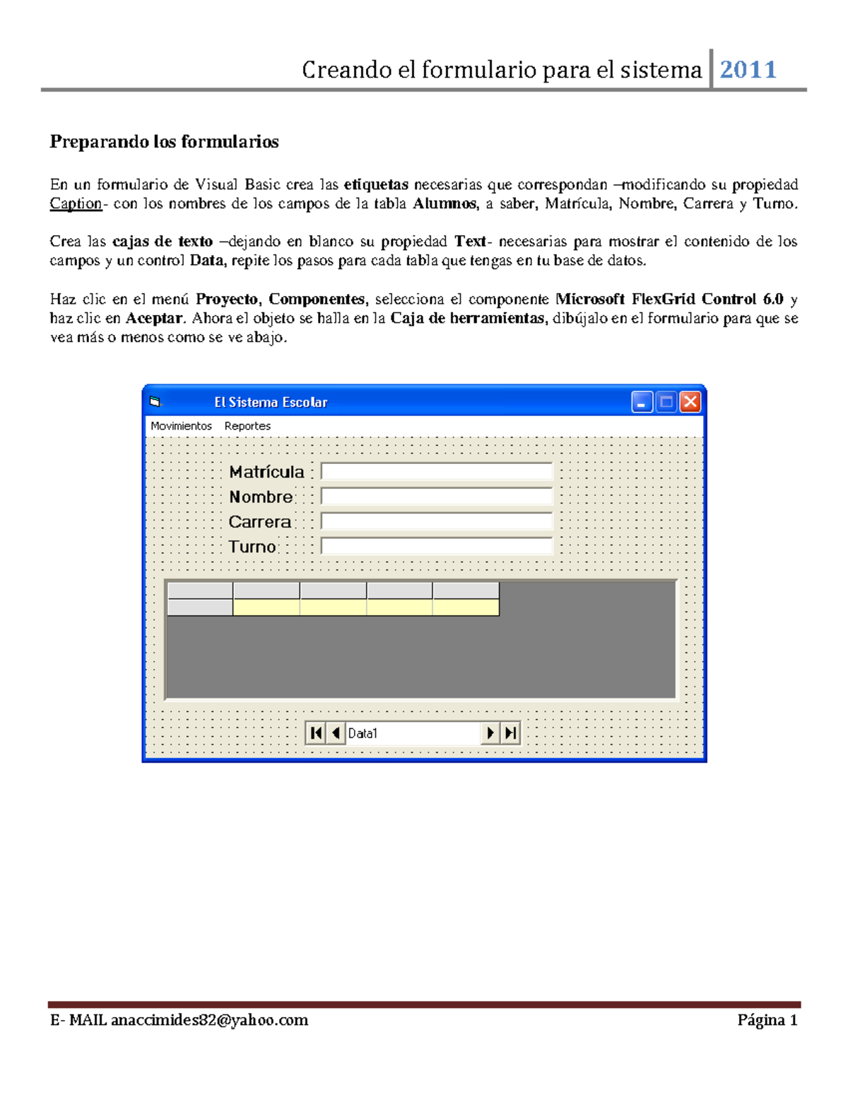 Creacion de formulario y reporte en visual basic - Preparando los formularios En un formulario ...