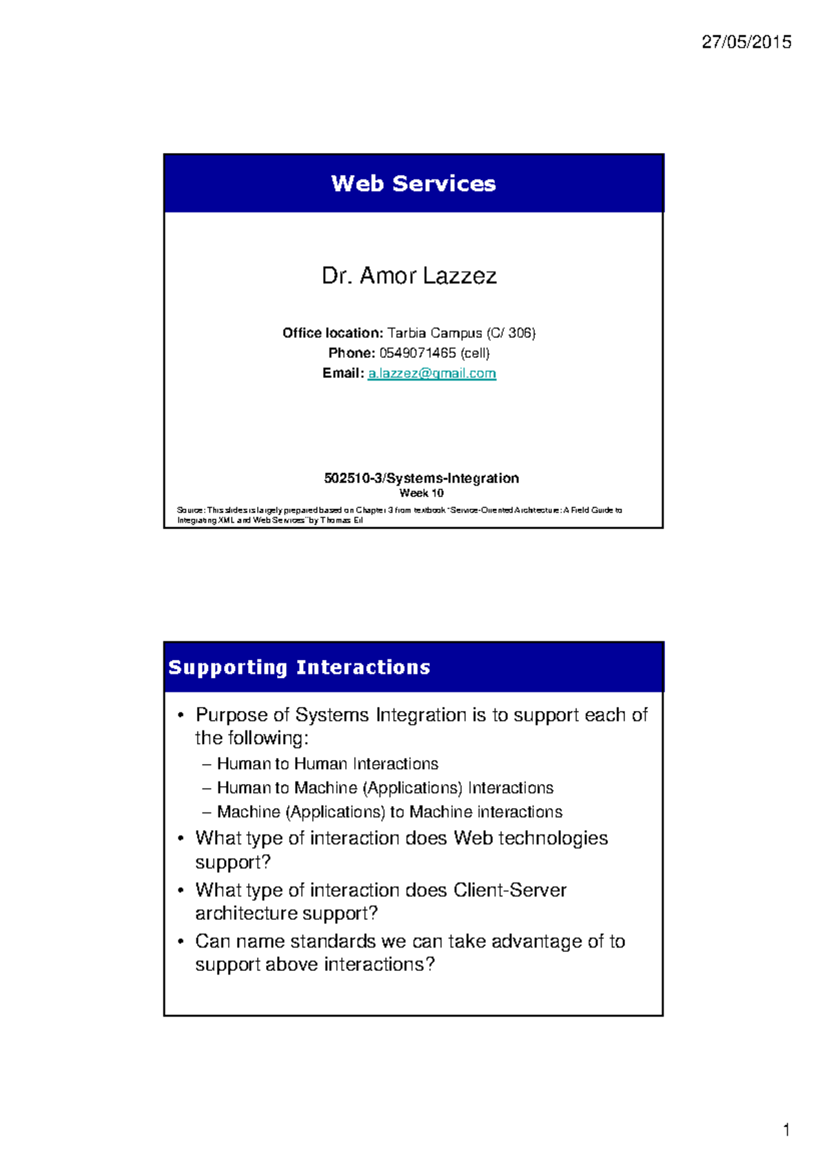 Chapter 7-Web Services - Web Services Dr. Amor Lazzez Office location: Tarbia Campus (C/ 306 ...