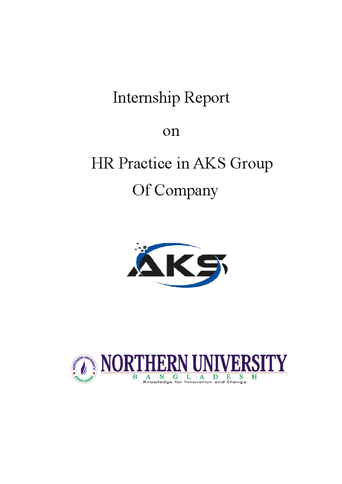 Internship Report 1150 - Internship Report on HR Practice in AKS Group ...