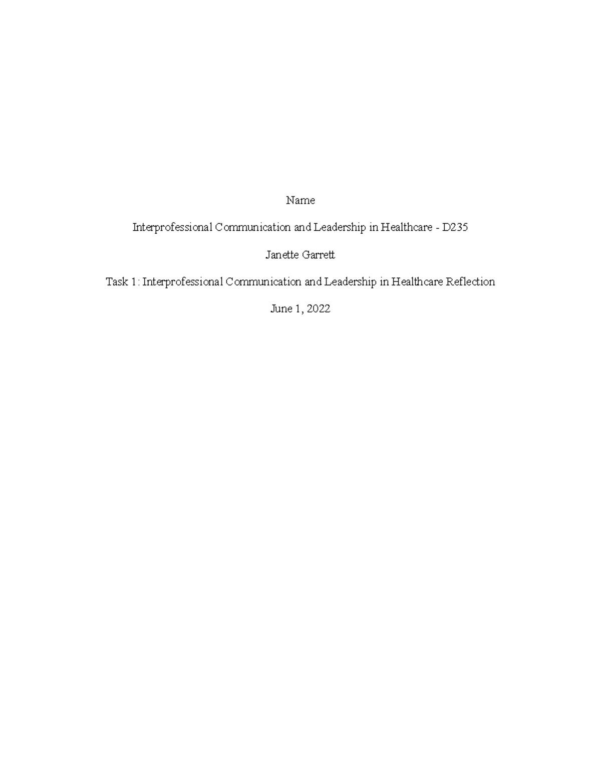 D235 Task 1 -Interprofessional Communication and Leadership in ...