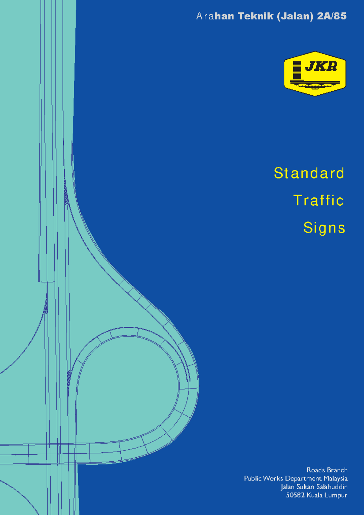 Arahan Teknik (Jalan) 2A 85 - Standard Traffic Signs - Construction ...