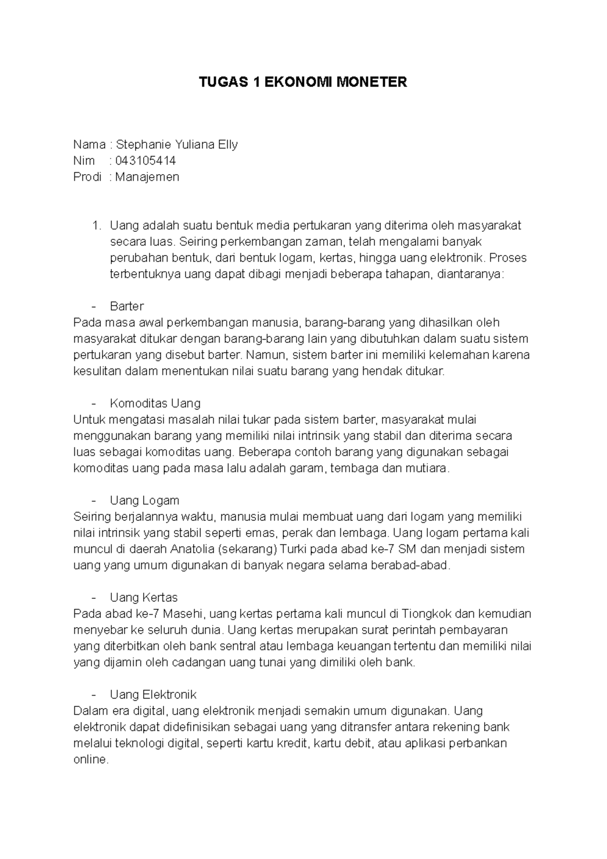 Tugas 1 Ekonomi Moneter - TUGAS 1 EKONOMI MONETER Nama : Stephanie Yuliana Elly Nim : 043105414 ...
